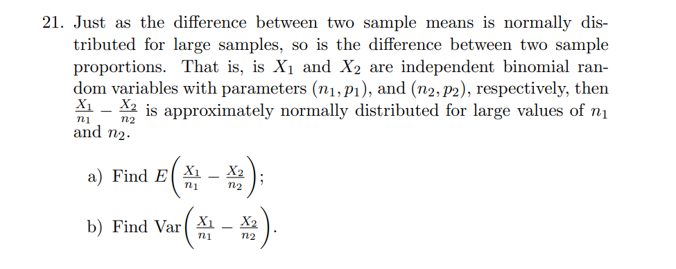 21 just as the difference between two sample means is normally dis ...
