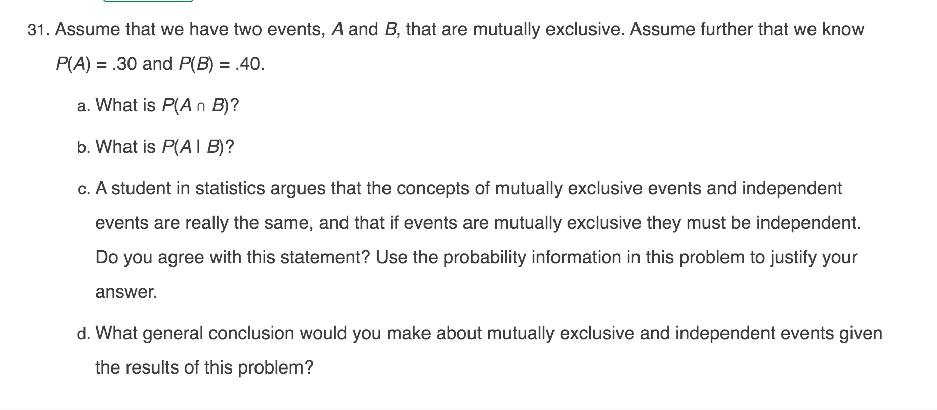 31 Assume That We Have Two Events A And B That Are Mutually Exclusive