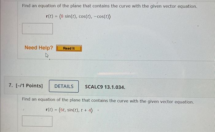 Find An Equation Of The Plane That Contains The Curve With The Given