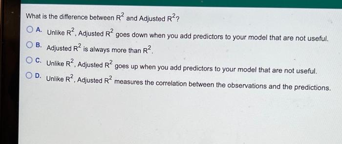 what-is-the-difference-between-r2-and-adjusted-r-o-a-unlike-r-adjusted-r-goes-d-studyx