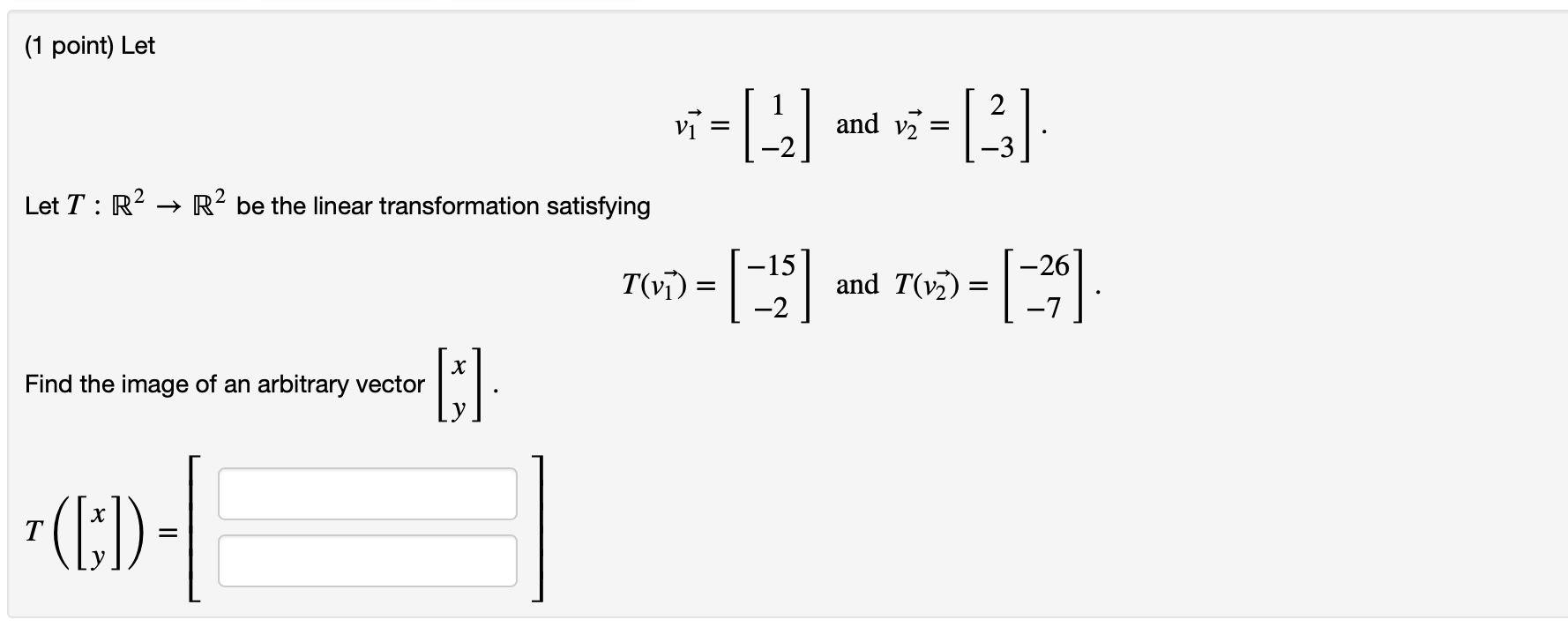 1 Point Let 5 Let T R2 R2 Be The Linear Transformation Satisfying Tv1 3