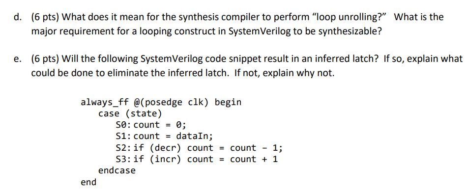 d 6 pts what does it mean for the synthesis compiler to perform loop ...